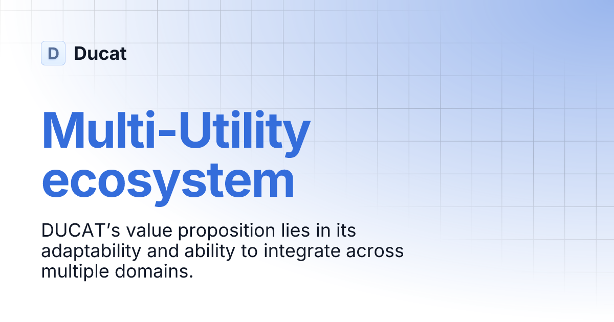 Multi-Utility ecosystem | Ducat